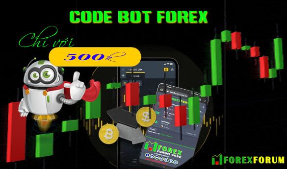 Dịch vụ Code Robot Forex giá rẻ chỉ với 600k | Code robot forex